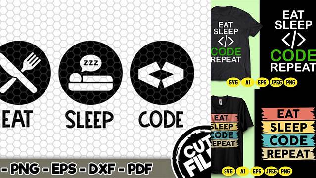 Eat Sleep Code SVG Cut Files: Your Guide To Crafting