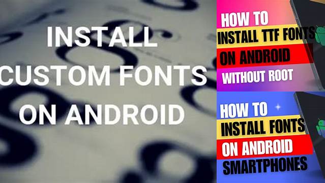 Install TTF Fonts On Android: A Simple Guide