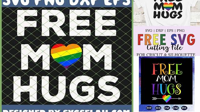 Pride SVG: Free Mom Hugs Rainbow - Cut Files For Cricut & More